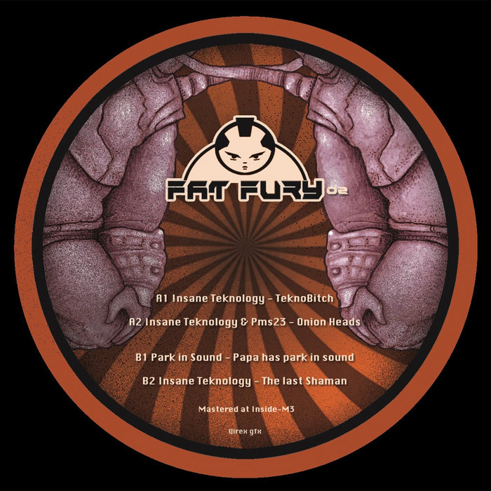 FAT FURY 02 EP | InSaNe TekNoLogY