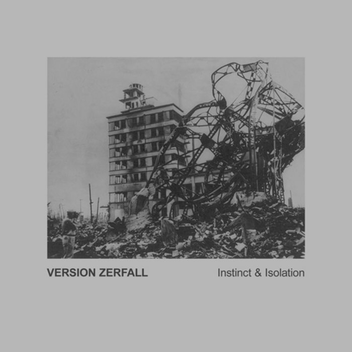 Instinct & Isolation EP | VERSION ZERFALL