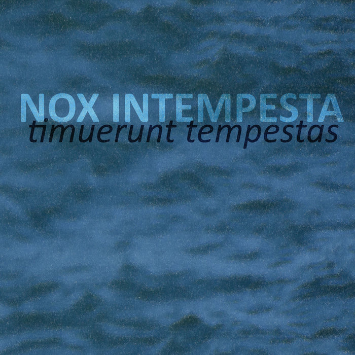 Timuerunt tempestas | Nox Intempesta | Scott Lawlor