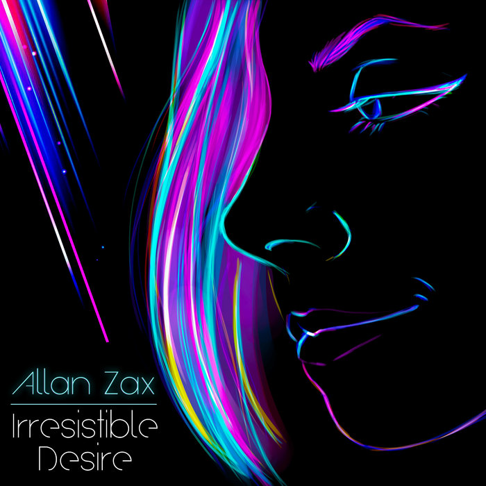 Irresistible Desire | Allan Zax