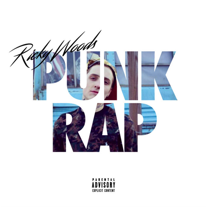 "Punk Rap" | Ricky Woods