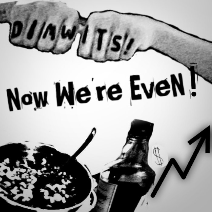 Now We're Even! (Demo sessions Vol. 4) | Dimwits