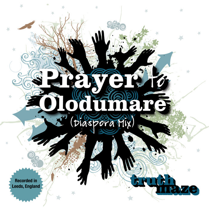 Prayers to Olodumare (Diaspora Mix) | Truthmaze | Tru Ruts/Speakeasy ...