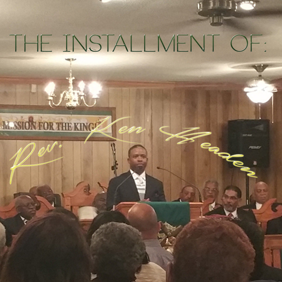 The Installment Of Rev. Ken Headen | First Missionary Baptist Church ...
