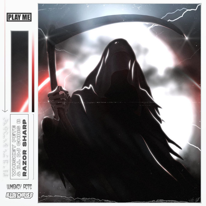 Razor Sharp | Whiskey Pete, iLL DJ Chris B | Play Me Records