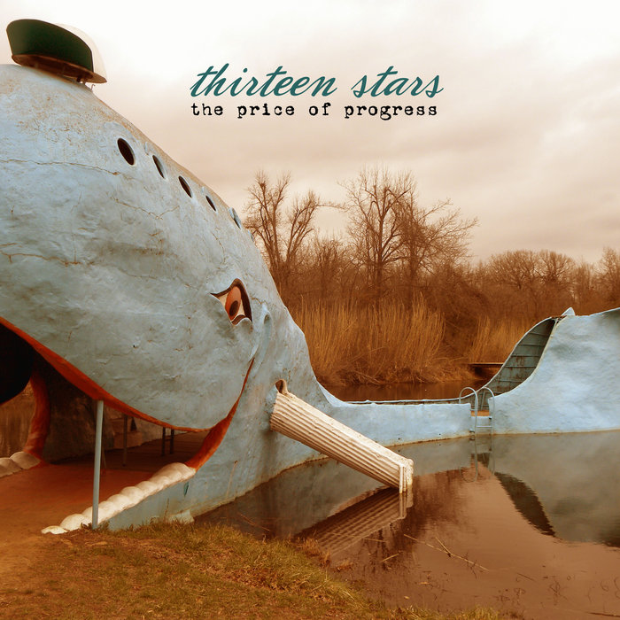 The Price of Progress | Thirteen Stars