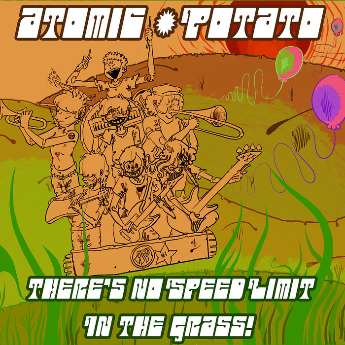 There's no Speed Limit in the Grass | Atomic Potato