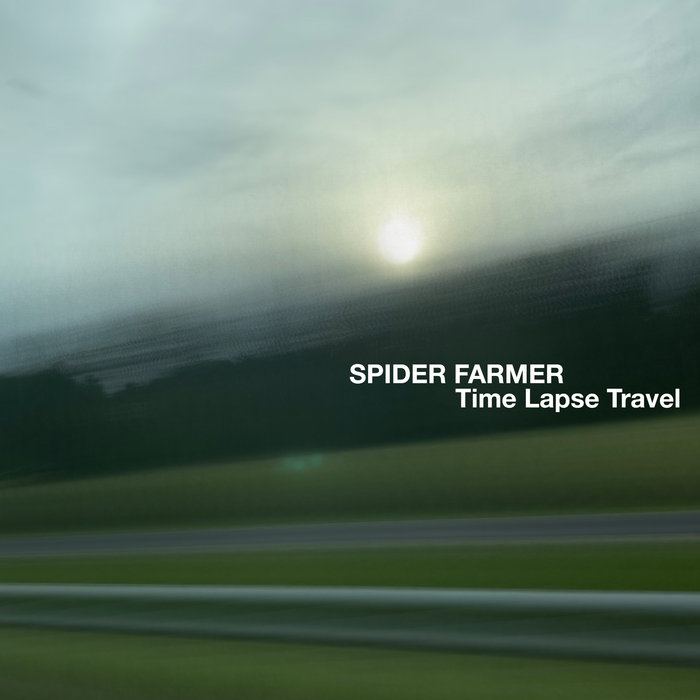 Time Lapse Travel | Spider Farmer