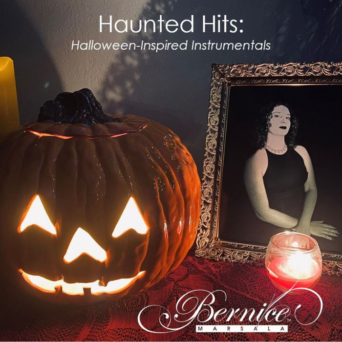 Haunted Hits: Halloween-Inspired Instrumentals EP | Bernice Marsala