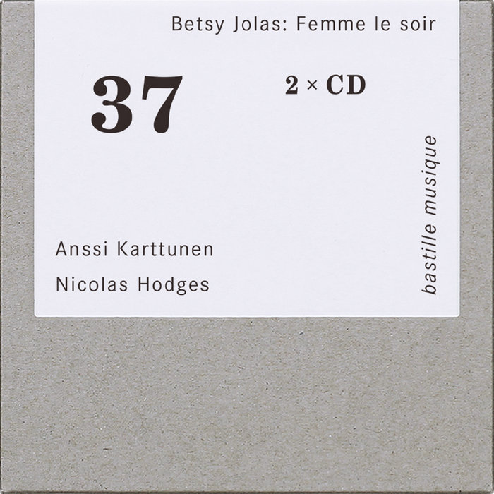 Betsy Jolas: Femme le soir | Anssi Karttunen, Nicolas Hodges | bastille ...