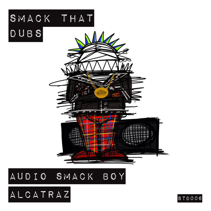 Alcatraz | Audio Smack Boy | SMACK THAT DUBS