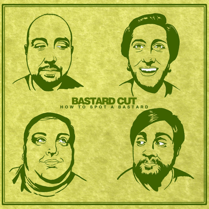 How to Spot a Bastard | Bastard Cut