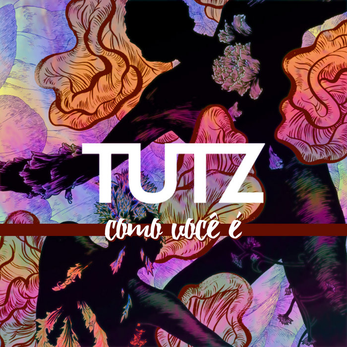 Como Você É | Tutz