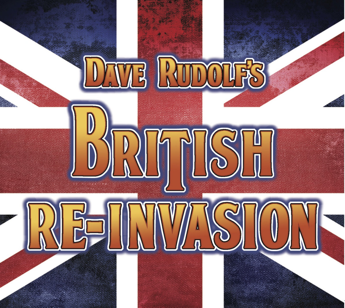 British Re-Invasion | Dave Rudolf
