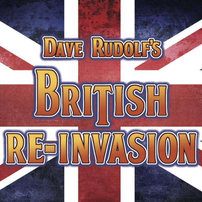 British Re-Invasion | Dave Rudolf