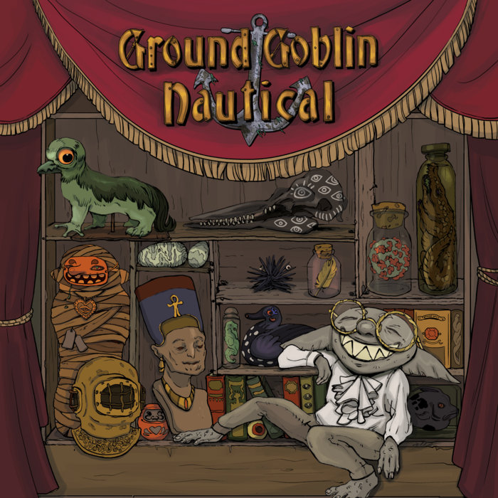 Wunderkammer EP | Ground Goblin Nautical