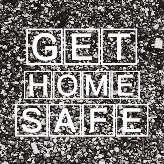 Get Home Safe EP | Get Home Safe | Introvert Records