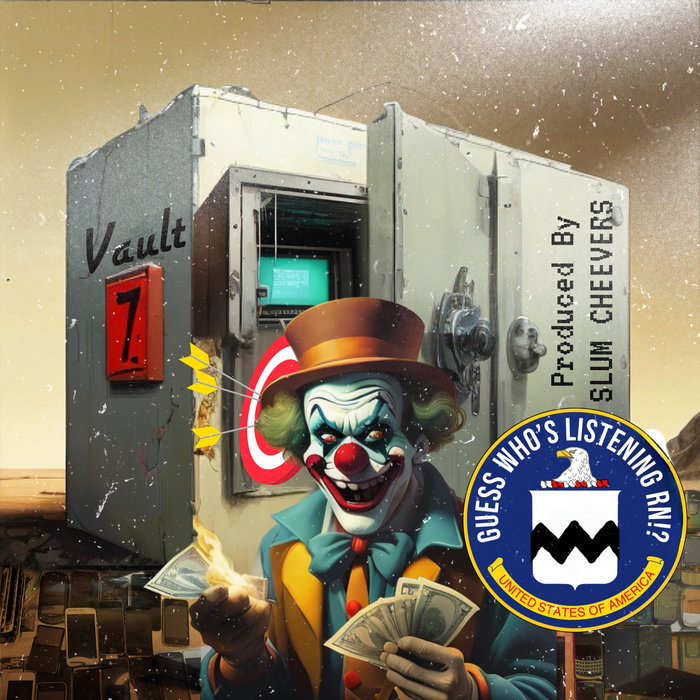 VAULT 7 | Slum Cheevers