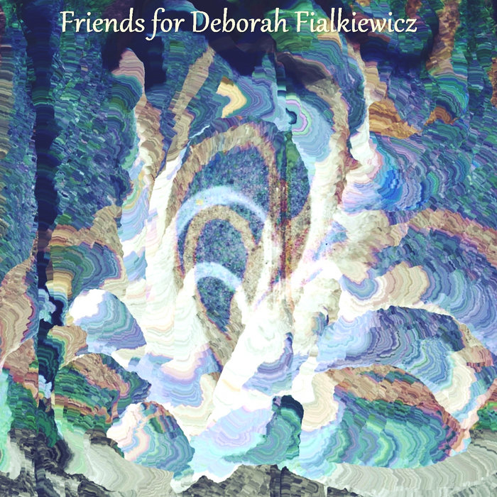 (688) Friends For Deborah Fialkiewicz | V.A | Petroglyph Music