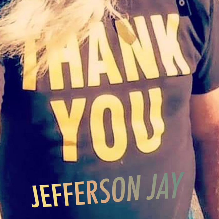 Thank You | Jefferson Jay