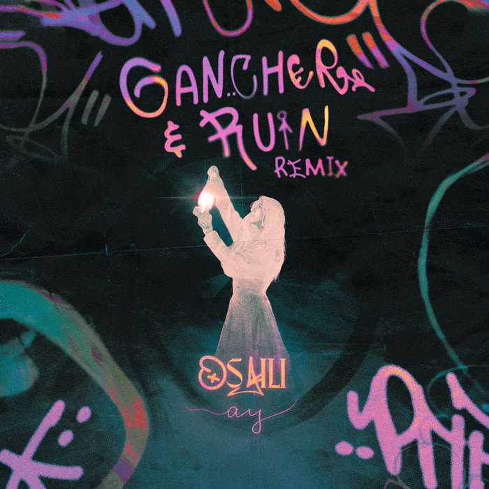 Ay (Remix) | Osaili, Gancher & Ruin | Gancher & Ruin