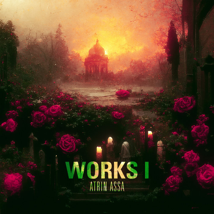 Works I | Atrin Assa