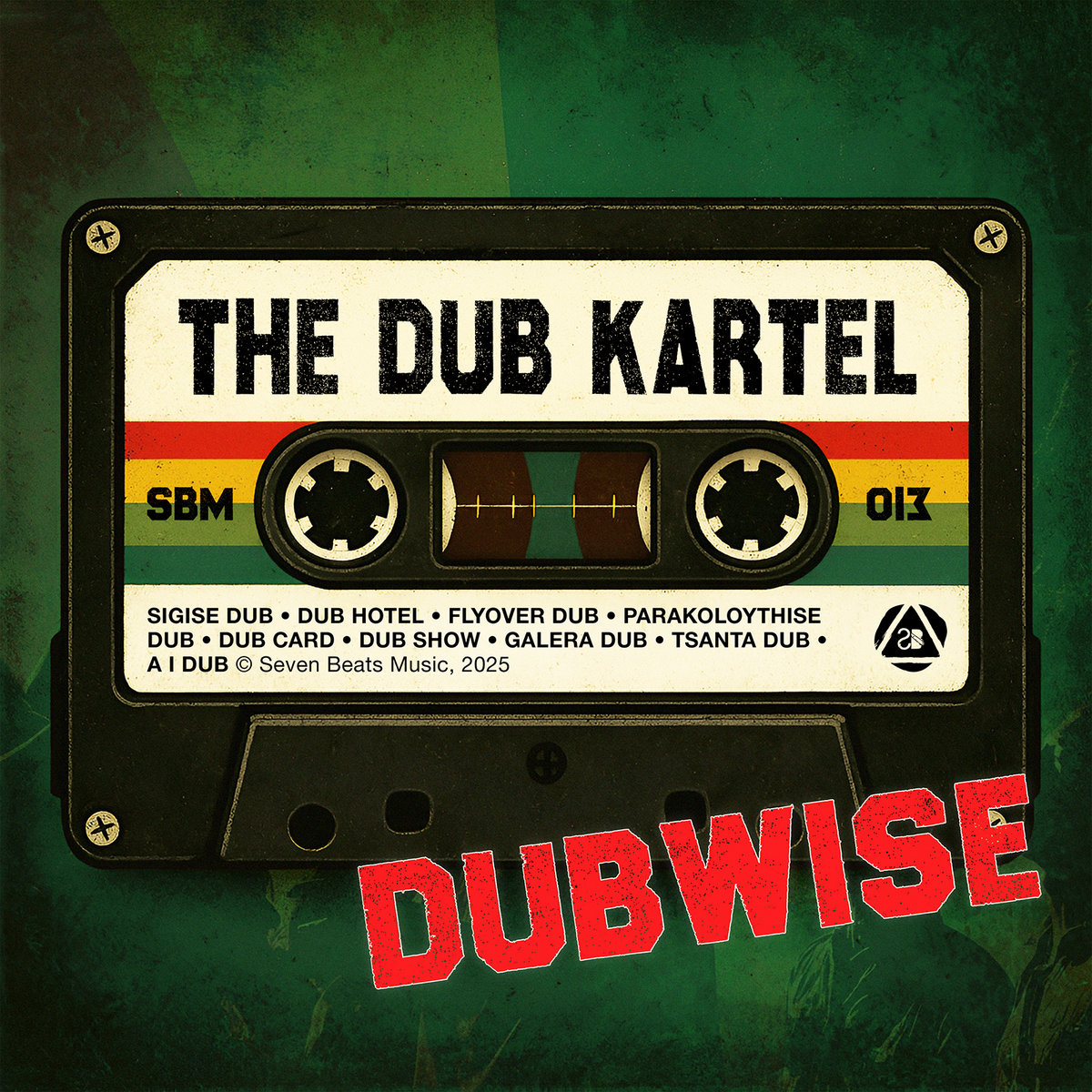 Dubwise | The Dub Kartel | Seven Beats Music