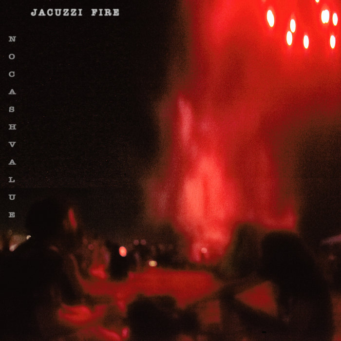 No Cash Value | Jacuzzi Fire