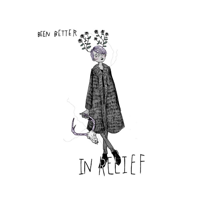 In Relief | Been Better