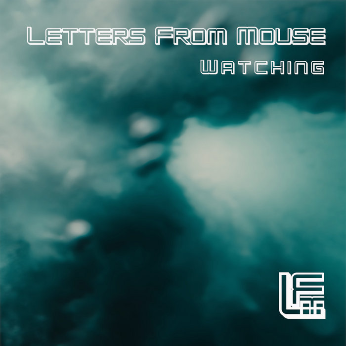 Watching | Letters From Mouse