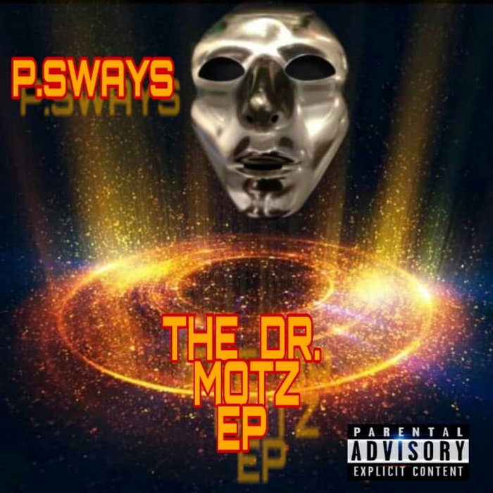 The Dr. Motz EP. | P.Sways