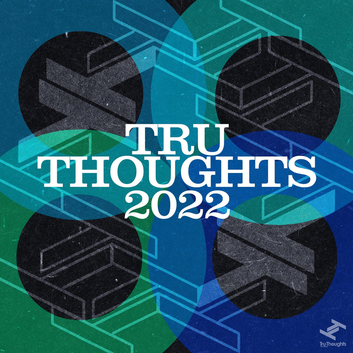 Tru Thoughts 2022 | Tru Thoughts