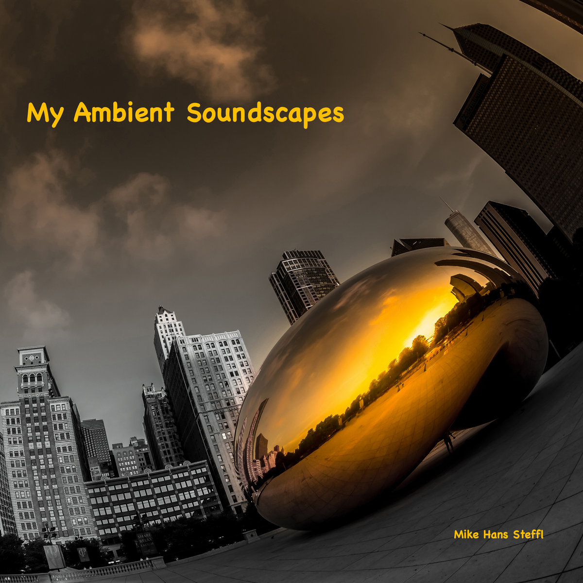 My Ambient Soundscapes | Mike Hans STEFFL