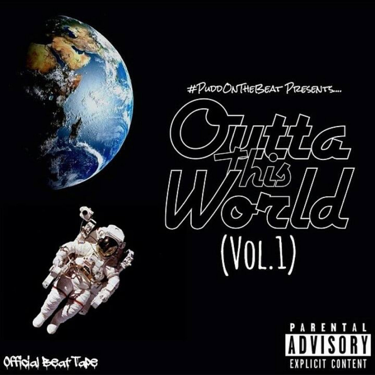 Outta This World (Vol.1) | PuddOnTheBeat | $emaj Woodz