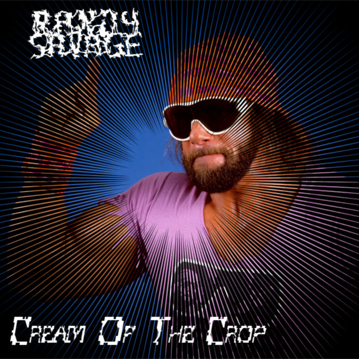 Cream Of The Crop | Randy Savage