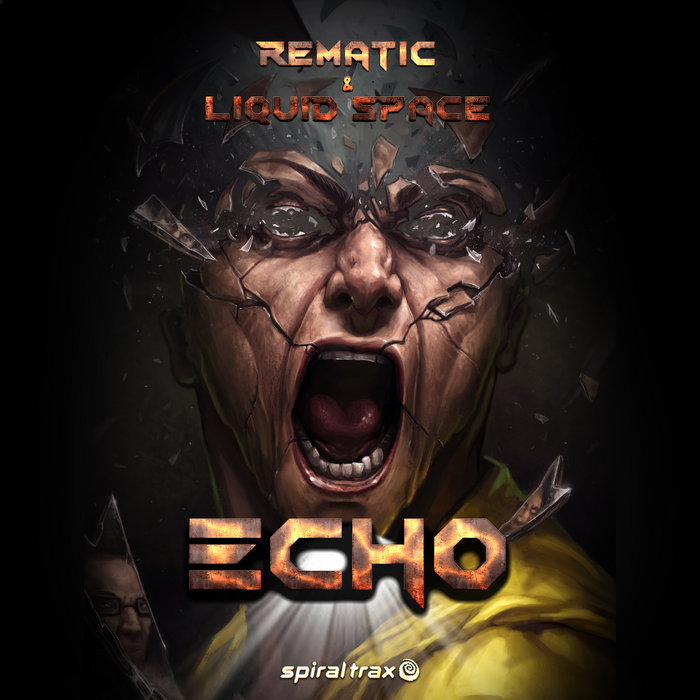 Liquid Space, Rematic - Echo ( SPIT313 - Spiral Trax) | Spiral Trax Liquid Space, Rematic - Echo ( SPIT313 - Spiral Trax) | Spiral Trax