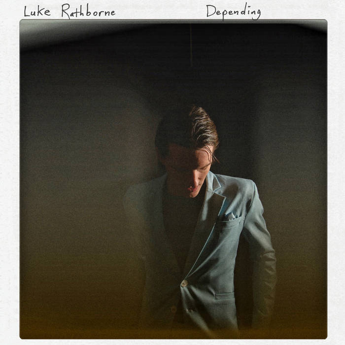 Depending | Luke Rathborne