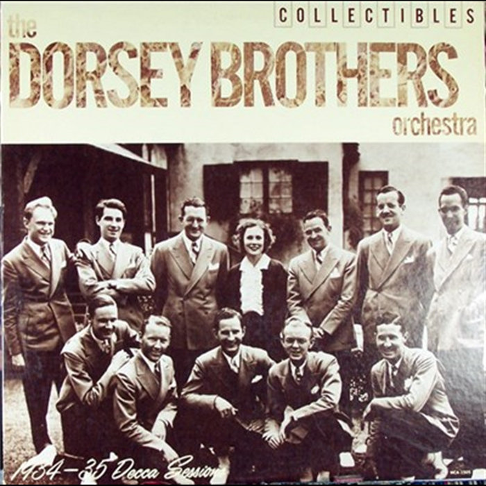 1934 1935 Decca Sessions | The Dorsey Brothers Orchestra