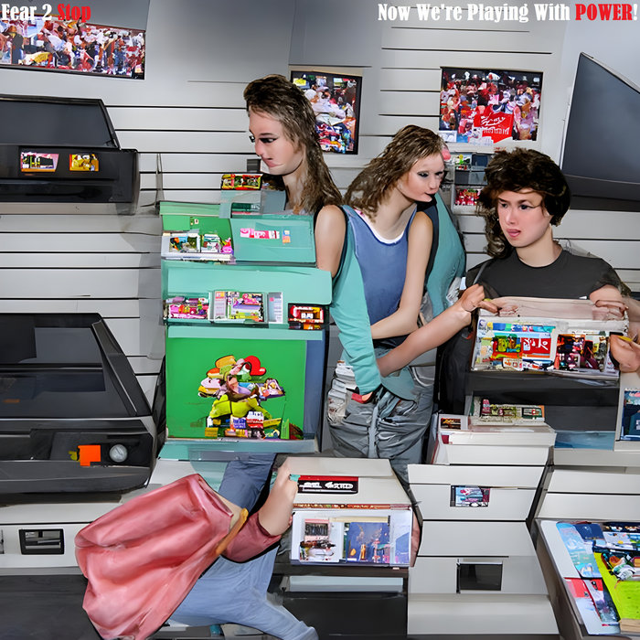 Now We're Playing With Power | Fear 2 Stop