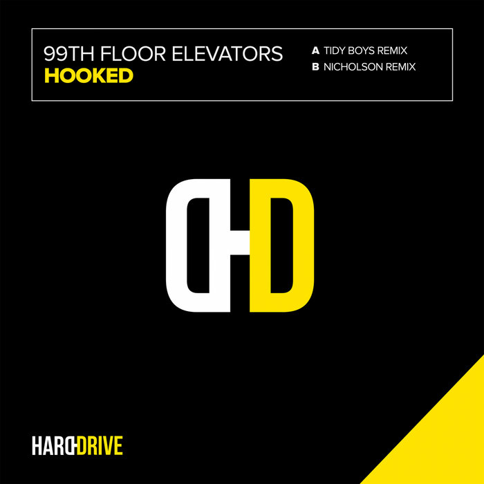 Hooked (Remixes) | 99th Floor Elevators | Tidy Trax