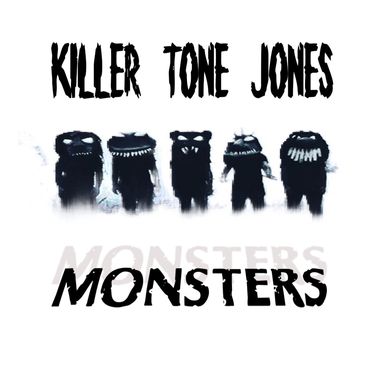 MONSTERS EP | Killer Tone Jones