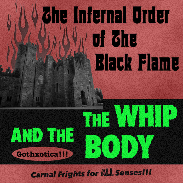 The Whip and The Body | The Infernal Order of The Black Flame