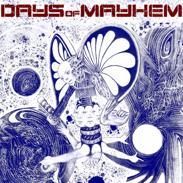Days Of Mayhem | Days Of Mayhem