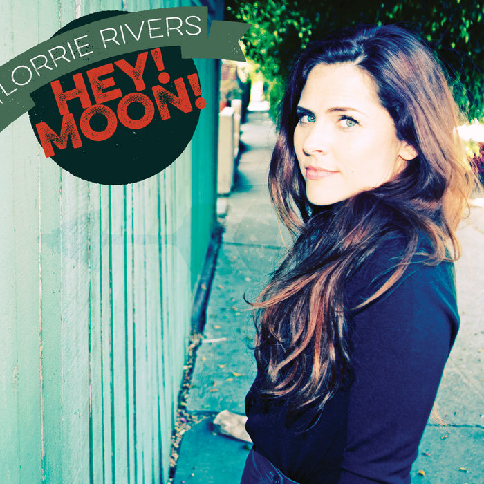 Lorrie Rivers, Hey Moon! Special Digital Package | Lorrie Rivers