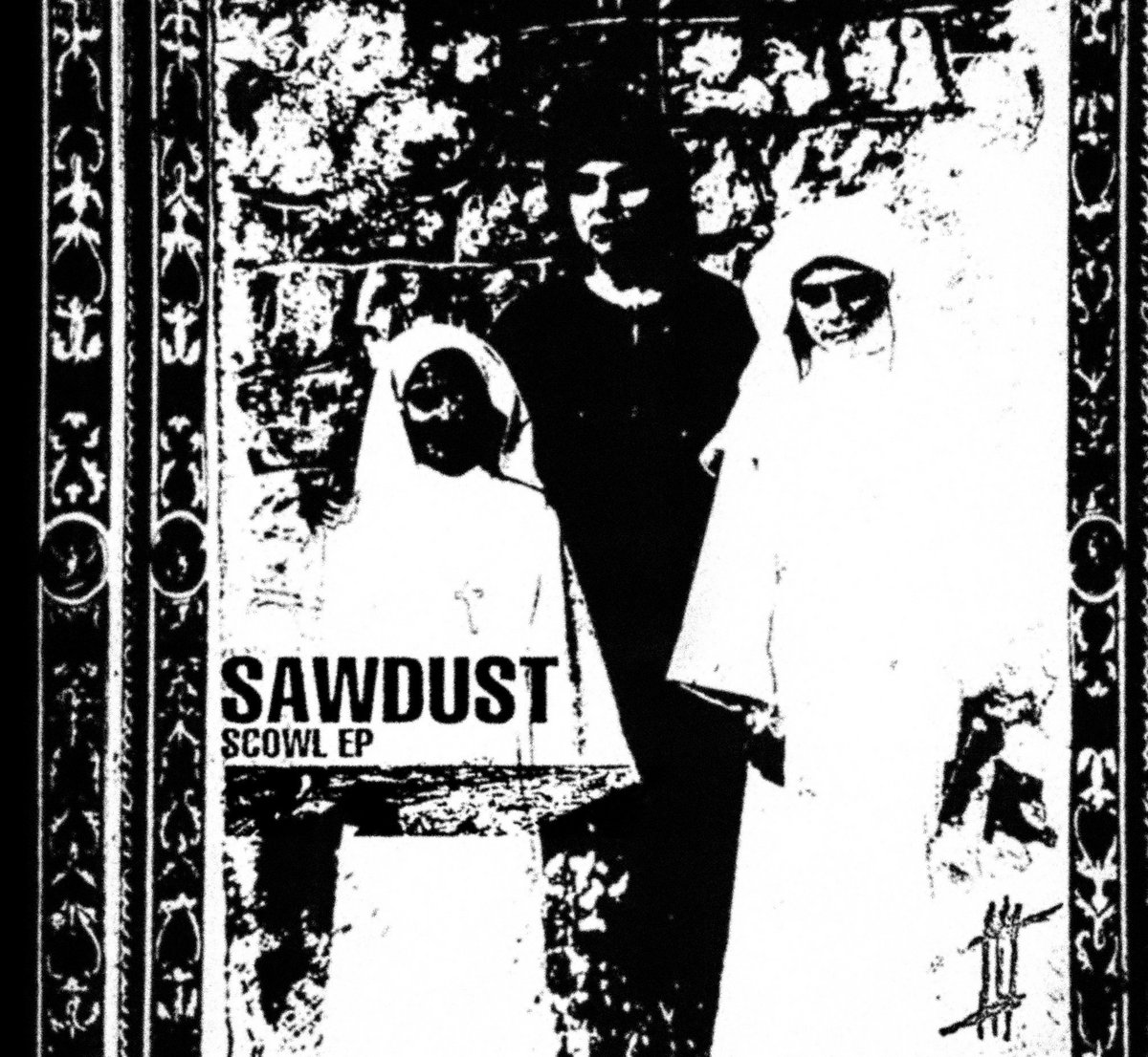 Scowl | Sawdust | S H I S H I