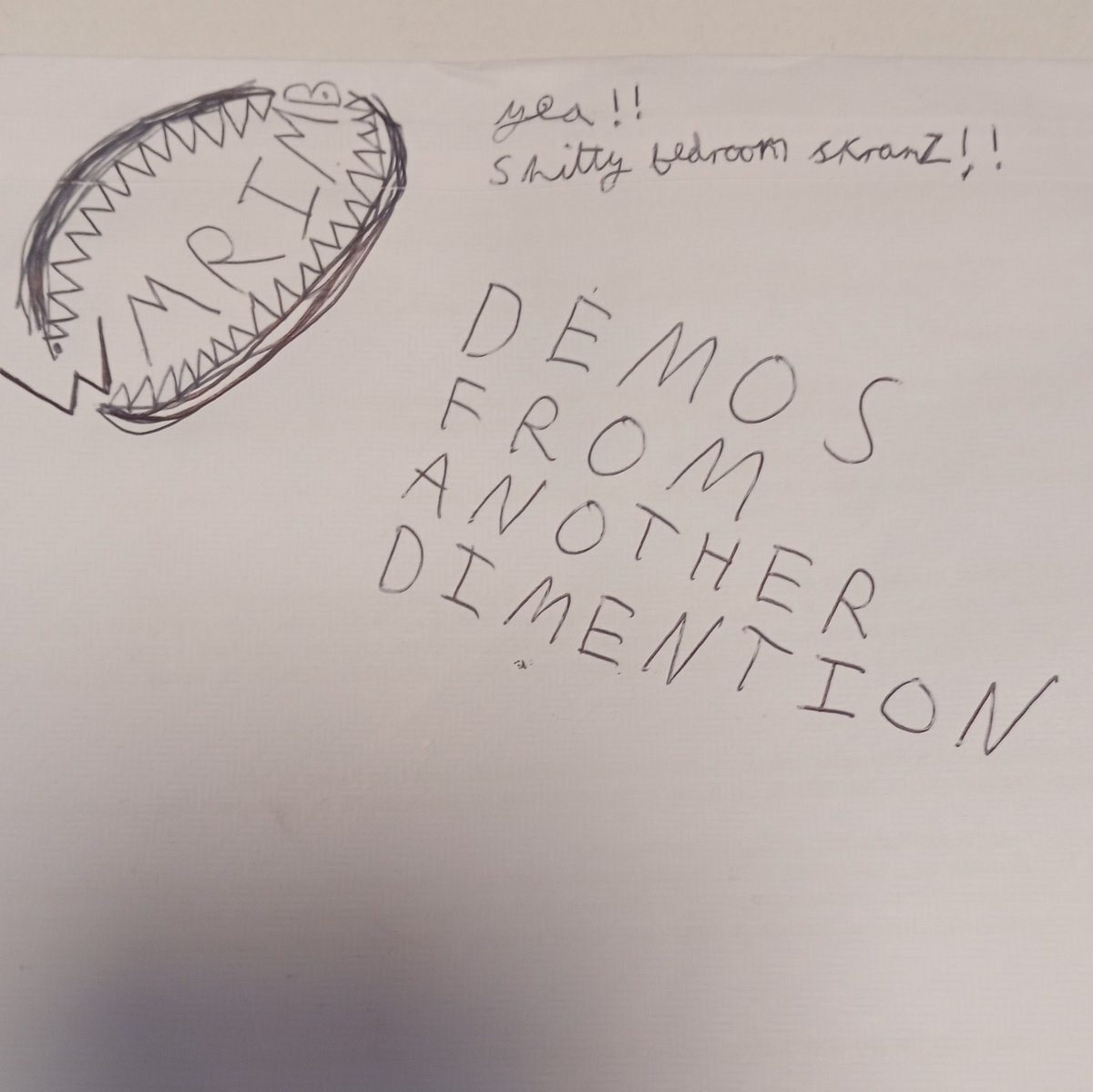 Demos From Another Dimention | Watch Me Rot Into My Bed