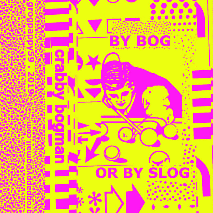 By Bog or By Slog | CRABBY BOGMAN | GROG PAPPY