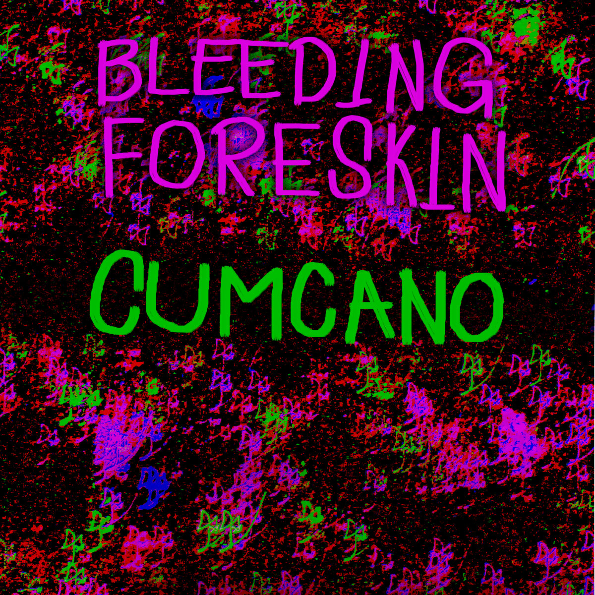 Cumcano | Bleeding Foreskin