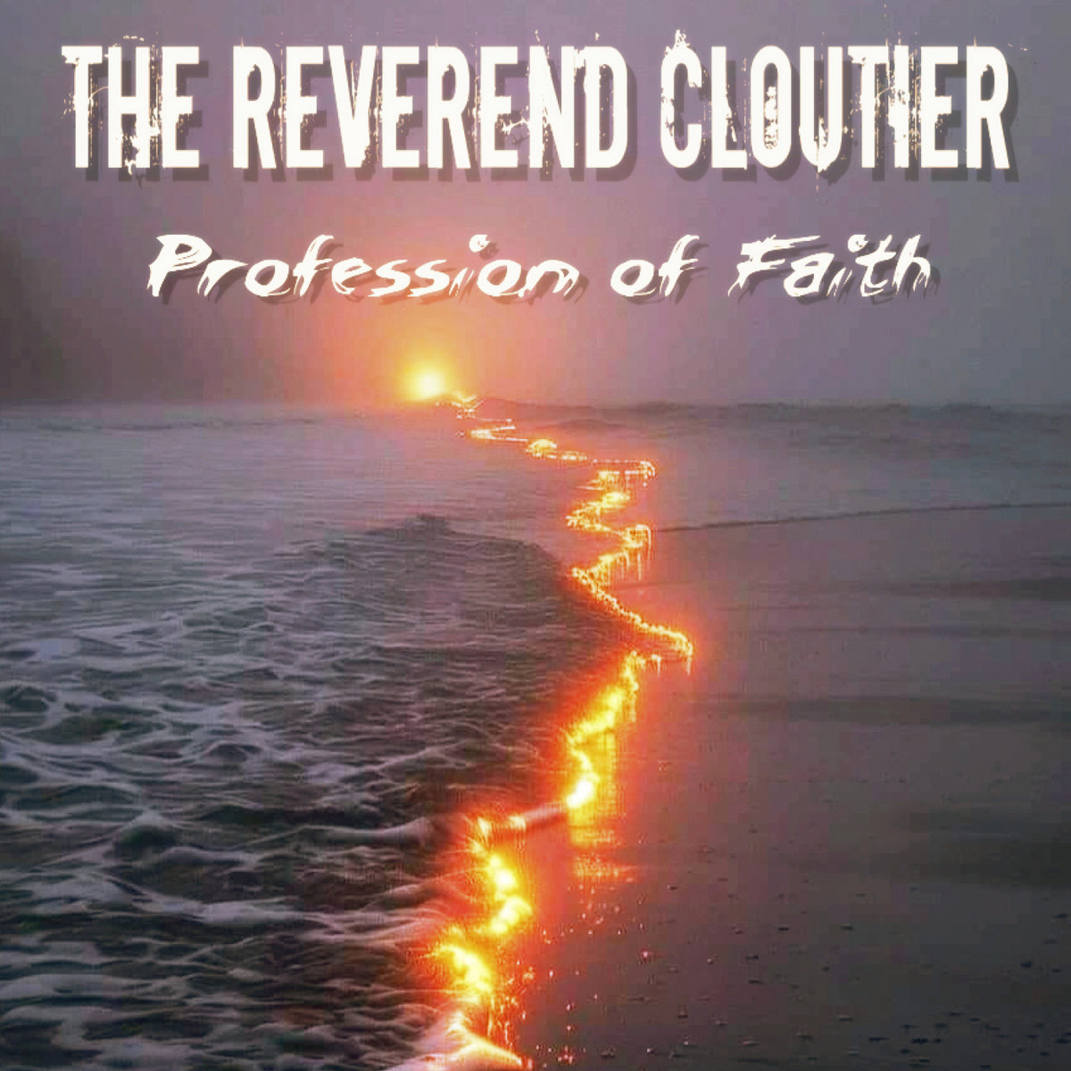 The Profession of Faith | The Reverend Cloutier