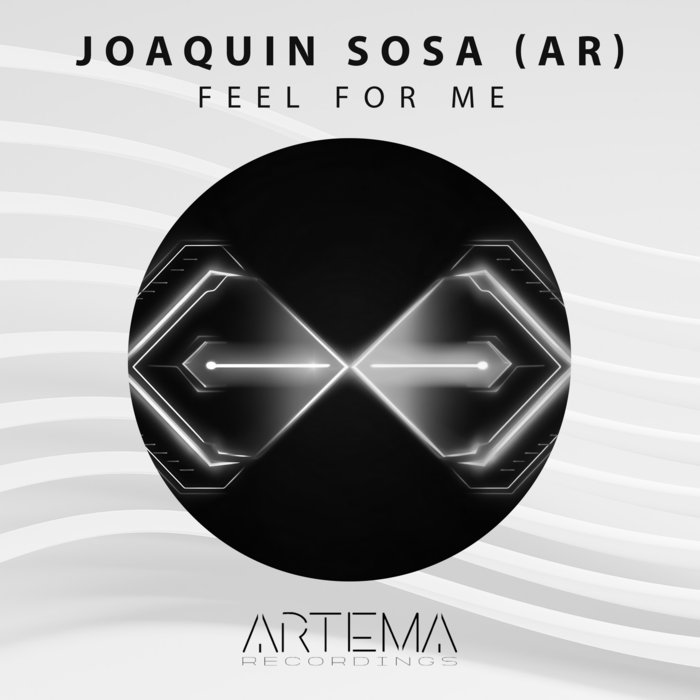 Joaquin Sosa (AR) - Feel For Me | Joaquin Sosa (AR) | Artema Recordings
